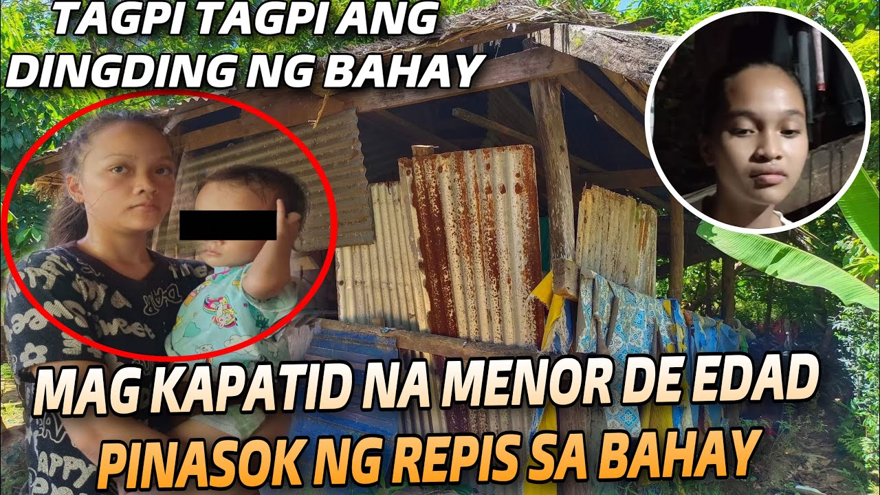 🔴MAGKAPATID NA MGA MENOR DE EDAD PINASOK NG REPIS DAHIL SA TAGPI ...