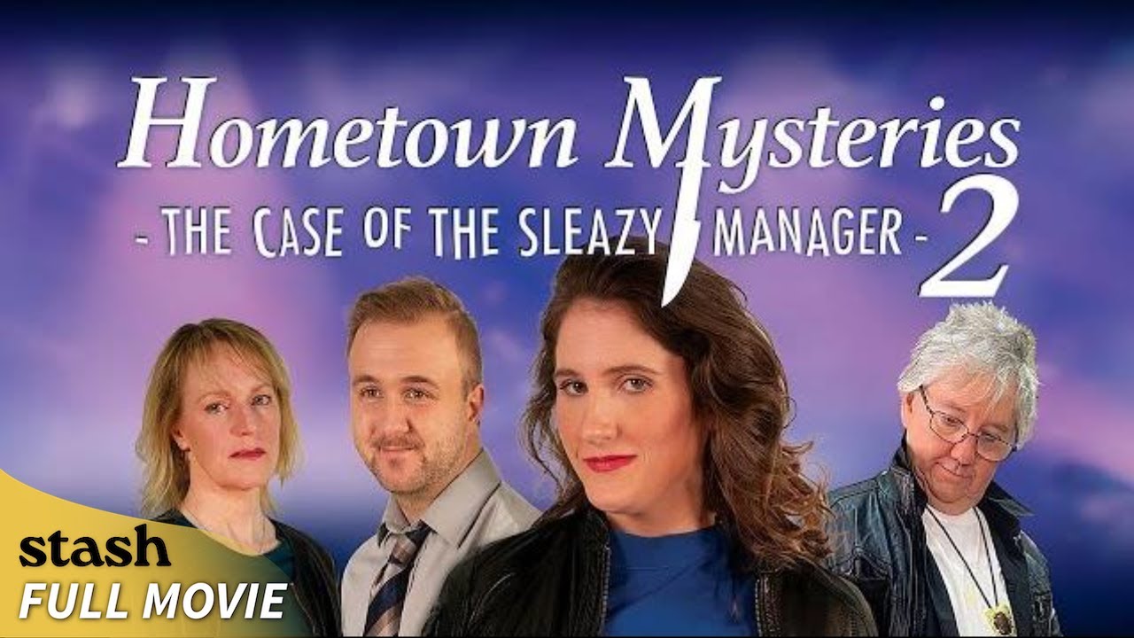 Hometown Mysteries 2: The Case of the Sleazy Manager | Mystery | Full ...