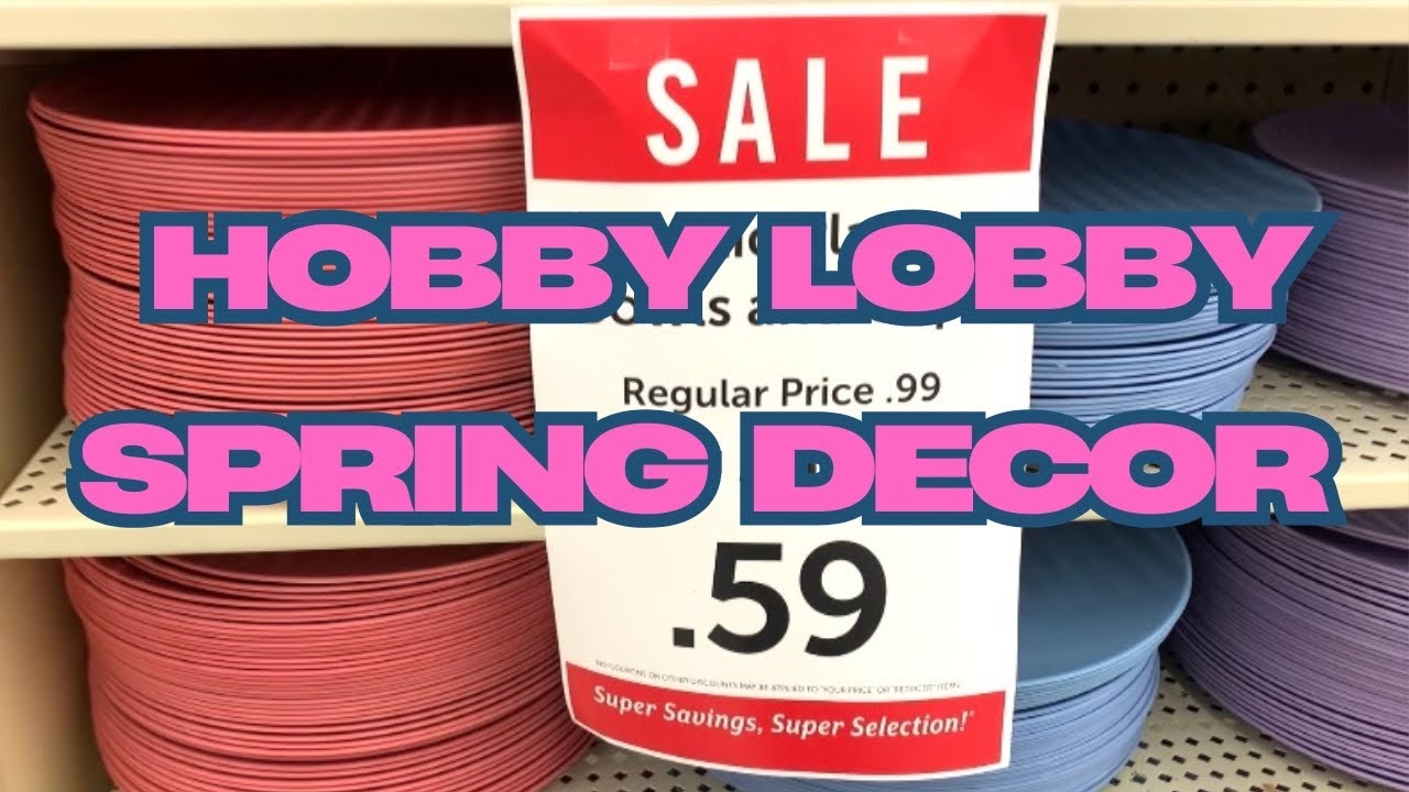 Hobby Lobby Spring | Dinnerware | shopwithme - YouTube