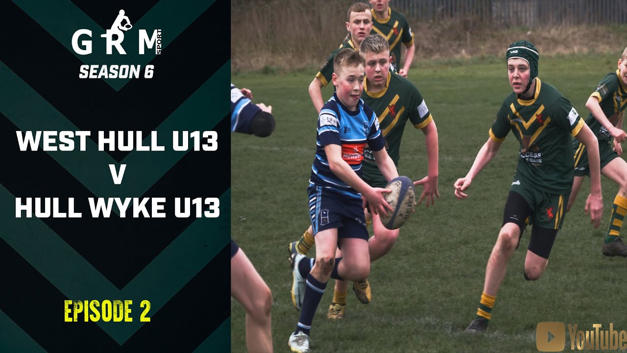 UNBEATEN IN THEIR LEAGUE! | WEST HULL U13 V HULL WYKE U13 | GRM RUGBY ...