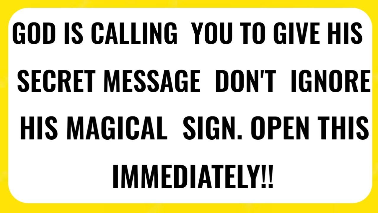 God is Calling You to Give His Secret Message Don't Ignore His Magical ...
