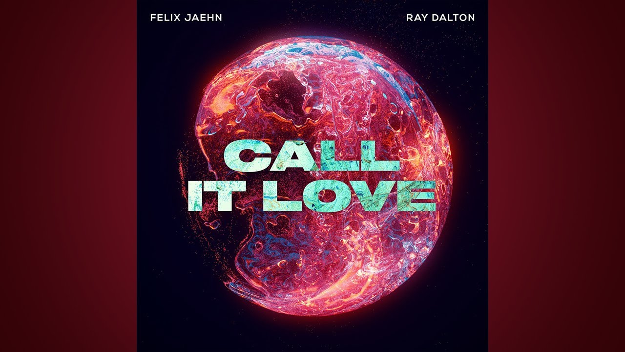 Felix Jaehn & Ray Dalton - Call It Love - YouTube