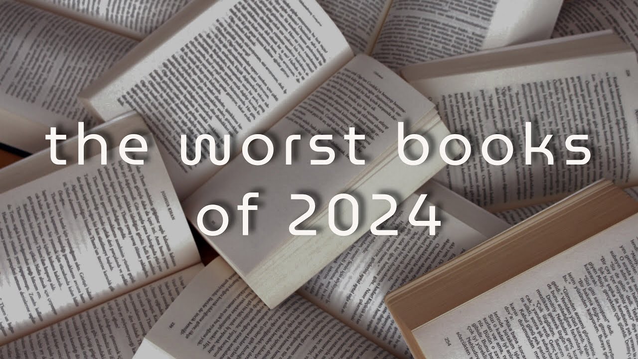 the 20 worst books i read in 2024 - YouTube