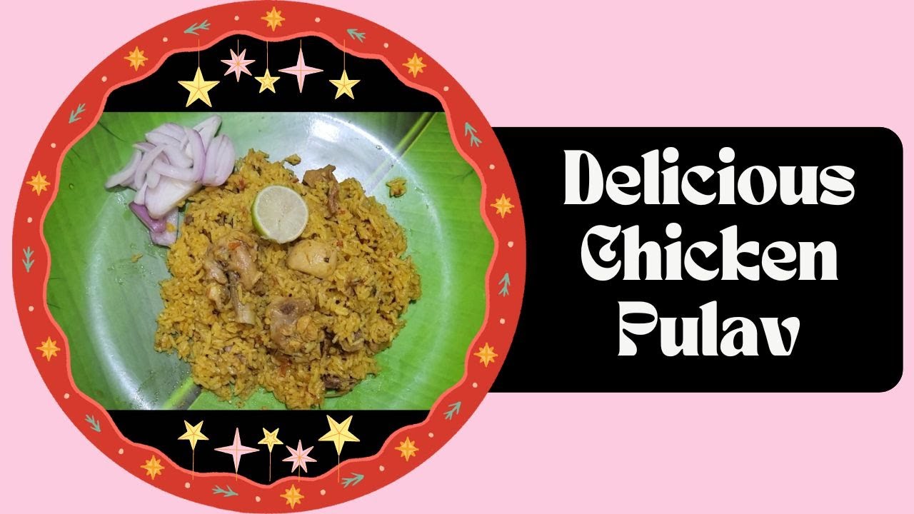 How to Cook delicious Chicken Pulav In just 15 Minutes| YUMMM😋😋😋😋 - YouTube