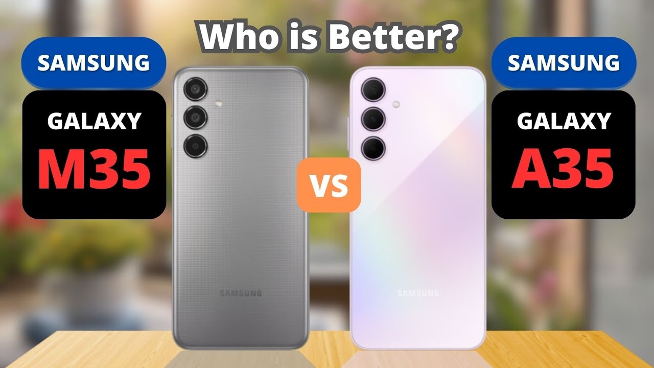 Samsung Galaxy M35 vs Samsung Galaxy A35 | PHONE COMPARISON - YouTube