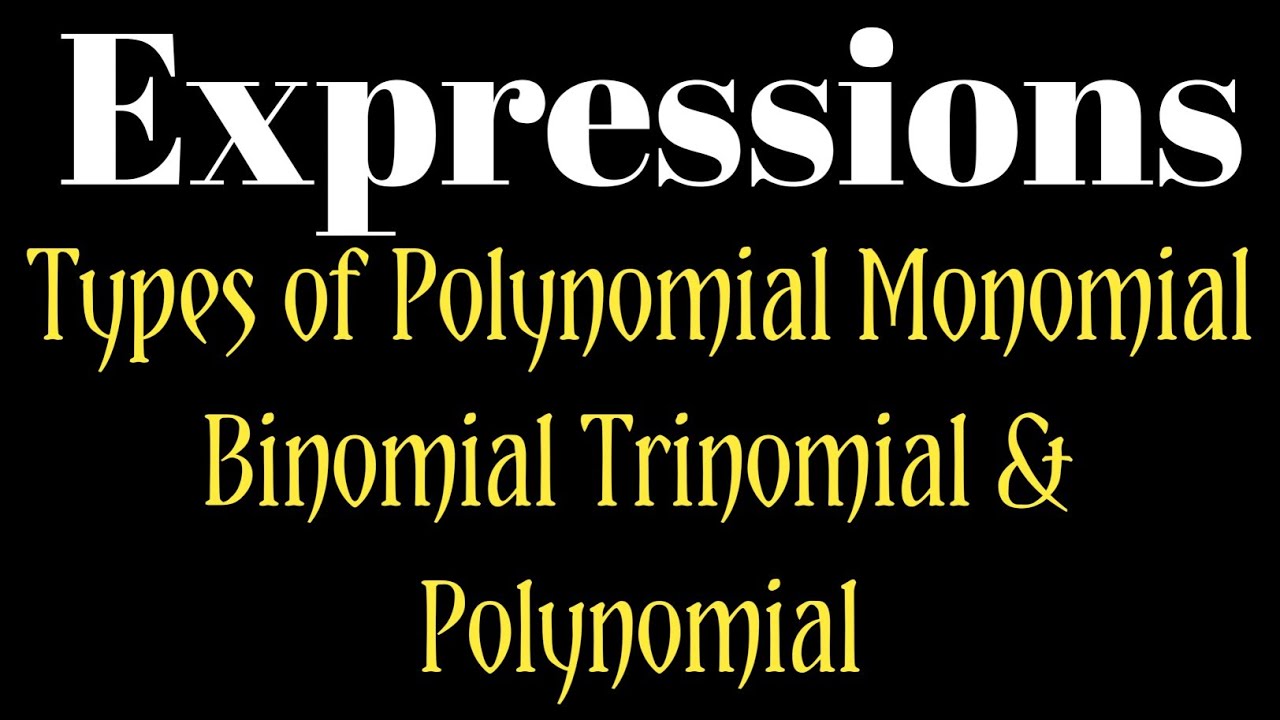 Different types of Polynomial | Monomial, Binomial, Trinomial ...