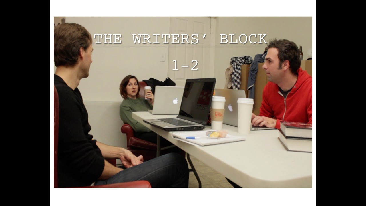 The Writers' Block 1-2 - YouTube