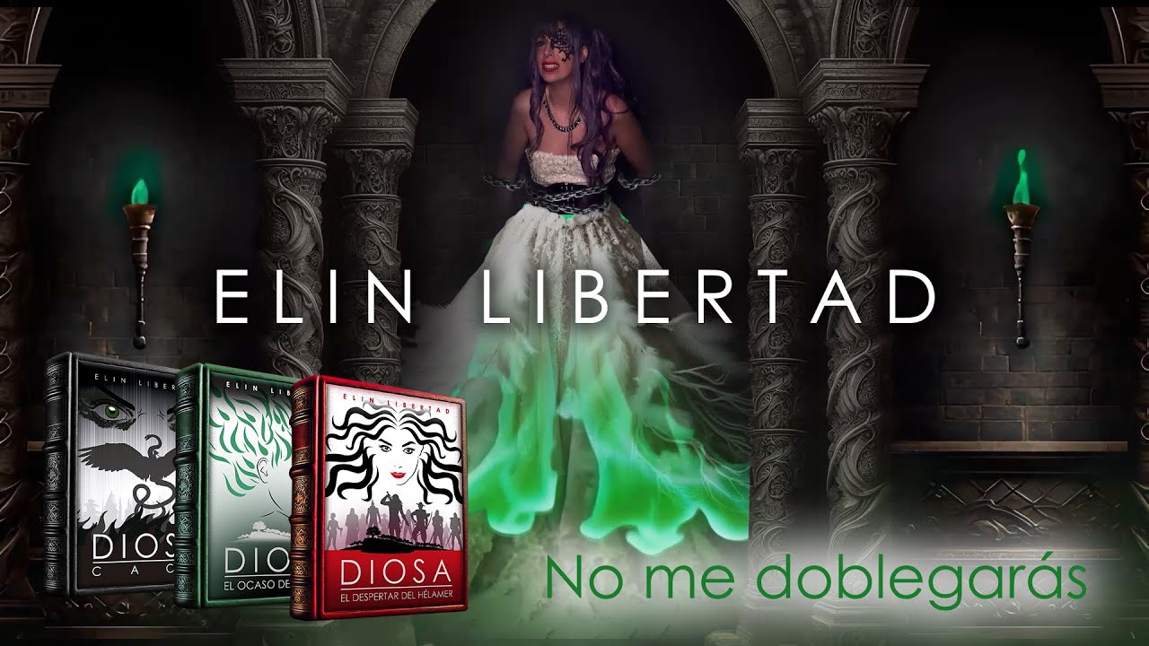 No me doblegarás Elin Libertad (Saga Diosa) - YouTube