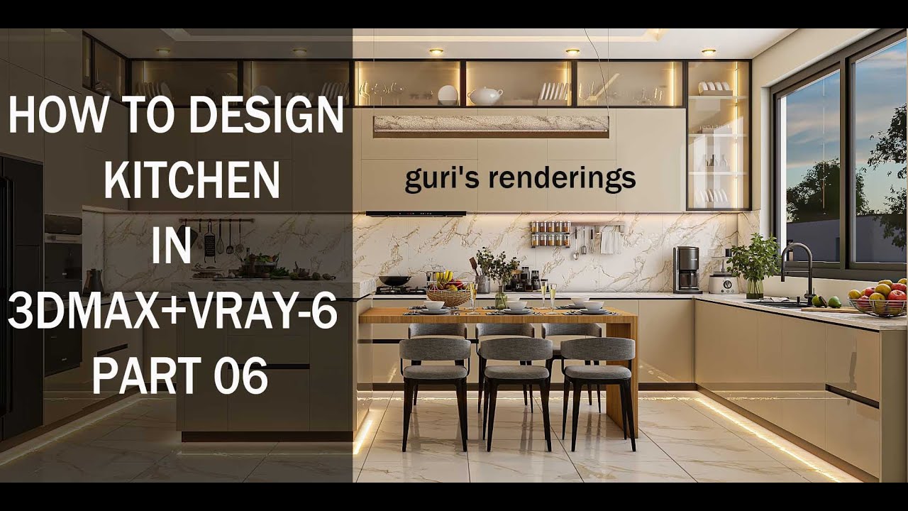 How to Design Kitchen in 3d max Part 06 |Modelling, Texturing and ...