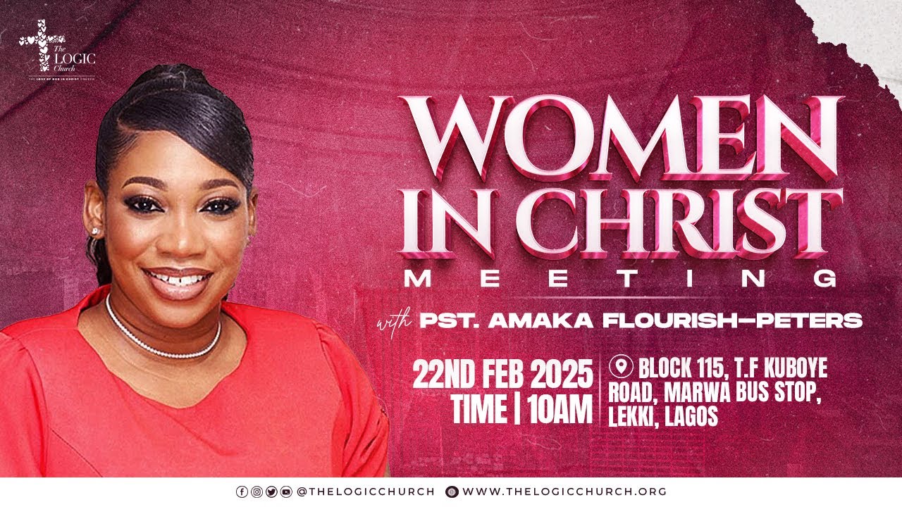 Women in Christ Meeting | The LOGIC Church Lagos Island | 22nd February ...