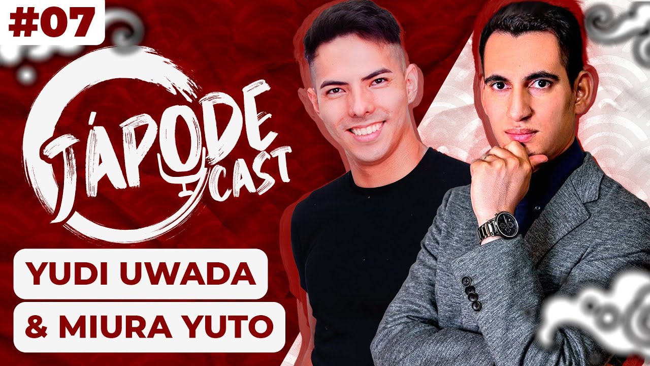 Yudi Uwada e Miura Yuto | JápodeCast 7 - YouTube
