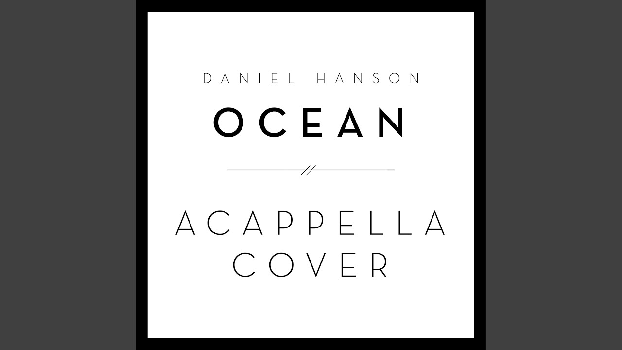 Ocean (A Cappella Cover) - YouTube