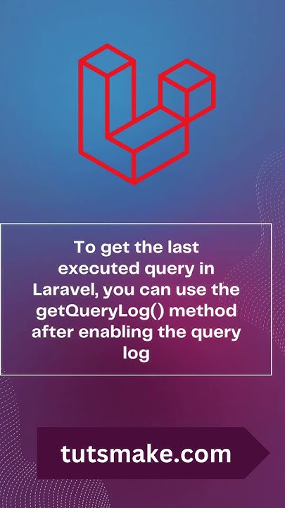 Print Last Executed Query In Laravel Print Last Executed Query Laravel11 Laravel Log