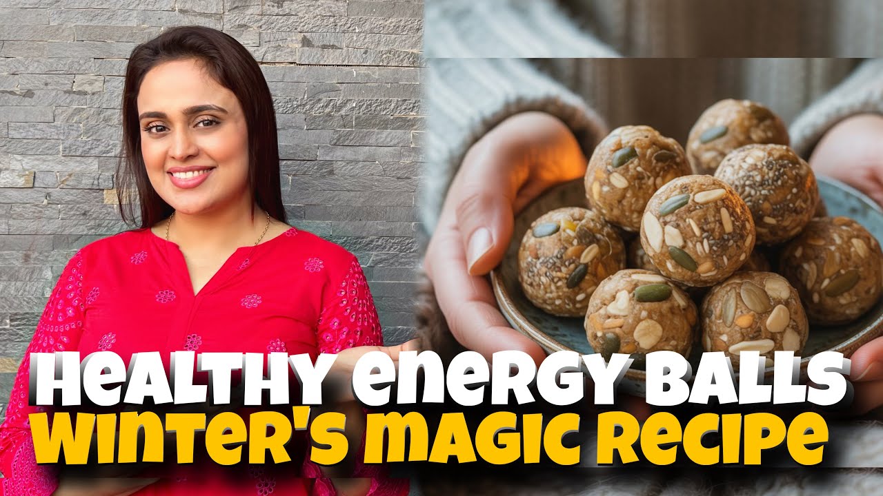Magical Energy Ball Recipe For Winter | Healthy Recipe For Winters ...