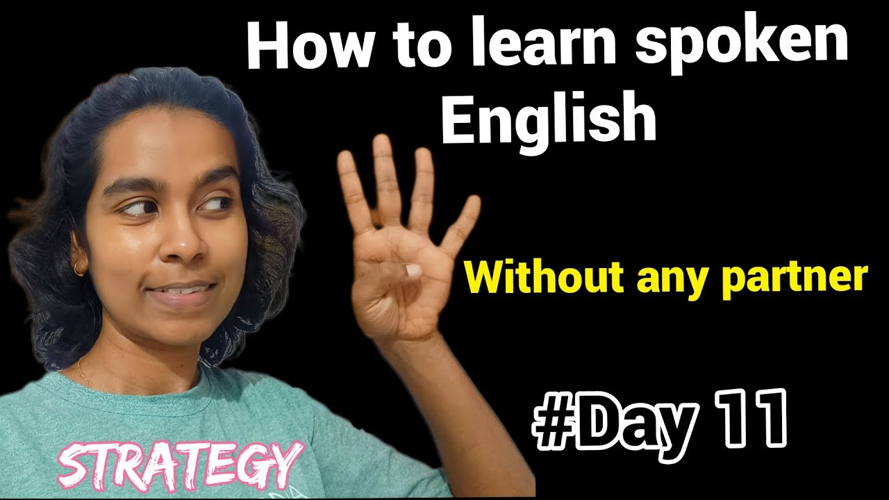 How to learn spoken English without any partner Day 11 - YouTube