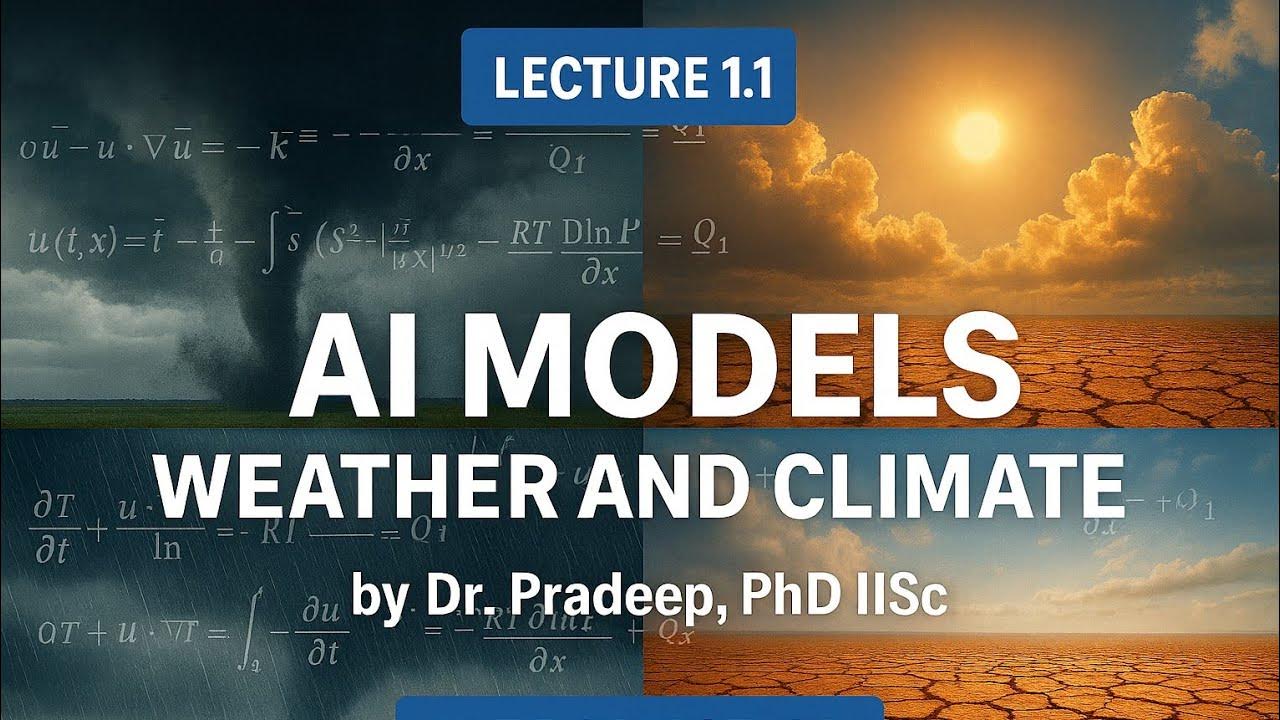 AI-ML (Lecture-1.1) Introduction to ML and AI for Weather and Climate - YouTube
