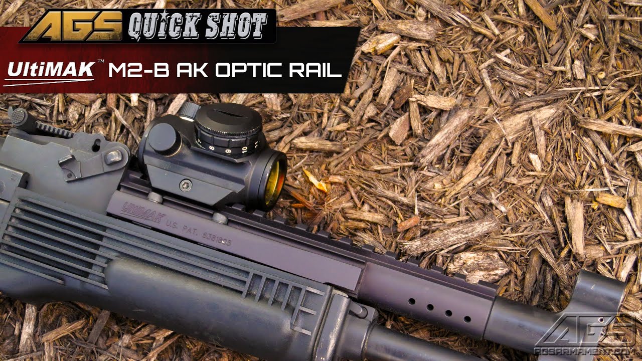 UltiMAK M2-B AK Optic Rail - YouTube