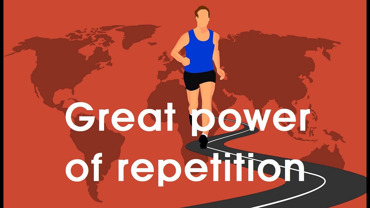 Short Story: Great power of repetition - From all or nothing to 'slow ...