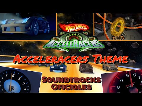 Hot Wheels Acceleracers Soundtracks - Acceleracers Theme #acceleracers ...