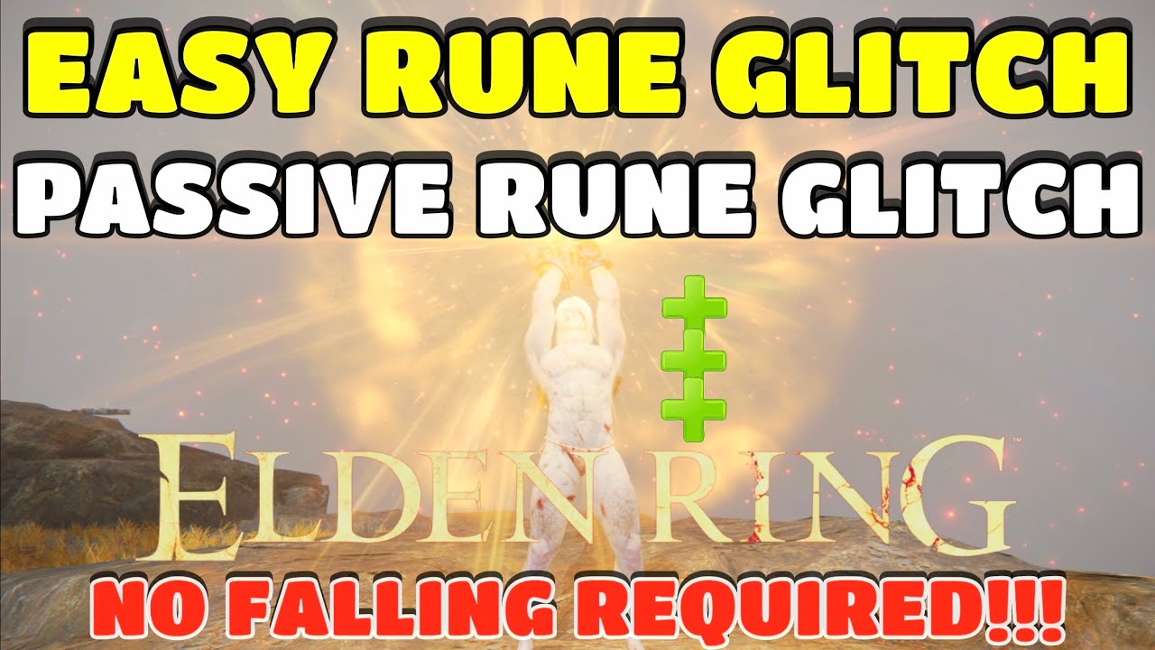 ELDEN RING | PASSIVE RUNE GLITCH | EASY RUNES PASSIVELY | NO FALLING ...