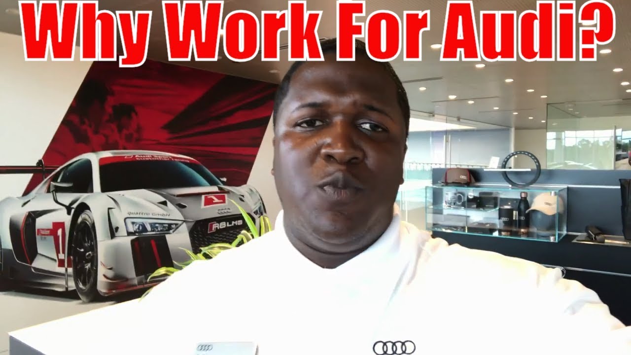 Why I Chose To Work For Audi - YouTube