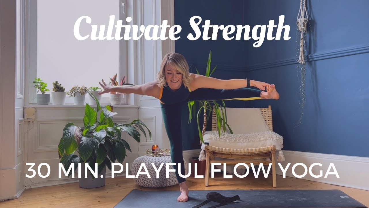 30 Minute Vinyasa Flow Yoga | Cultivate Strength | Jess Mackenzie Yoga ...