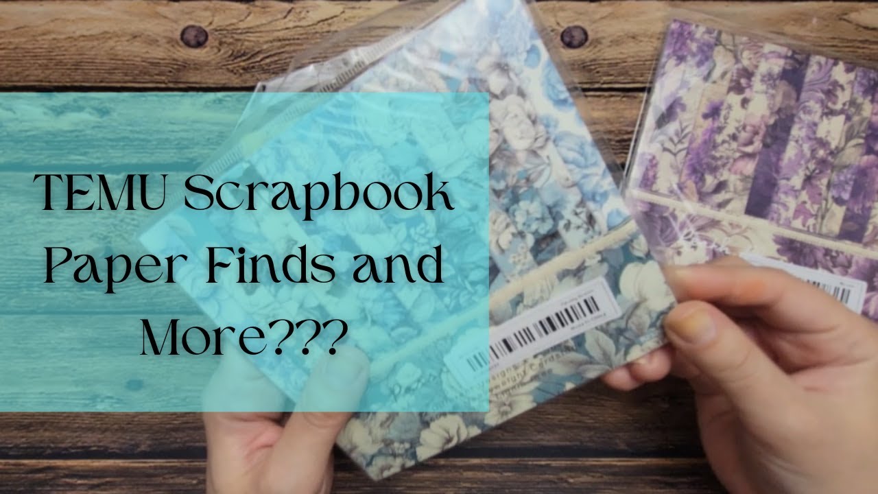 Temu Scrapbook Paper Finds and More??? 📦 - YouTube