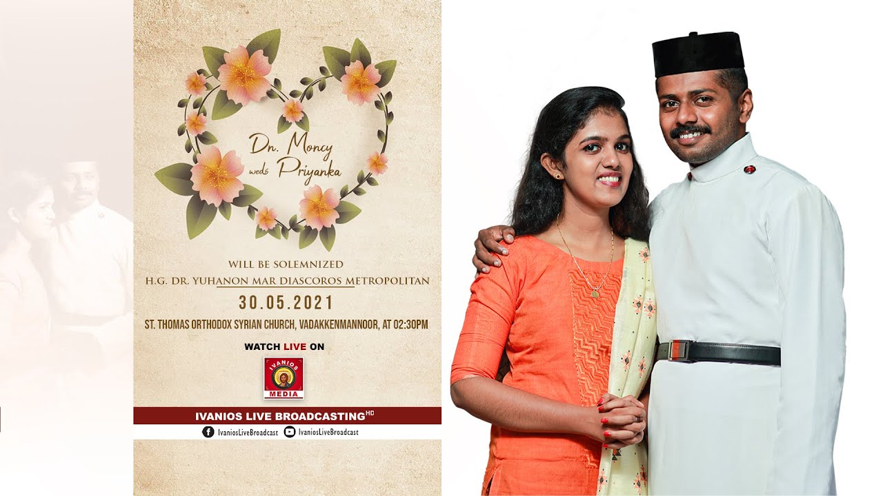 Dn. Moncy Varghese weds Priyanka Elizabeth Reji - WEDDING CEREMONY LIVE ...