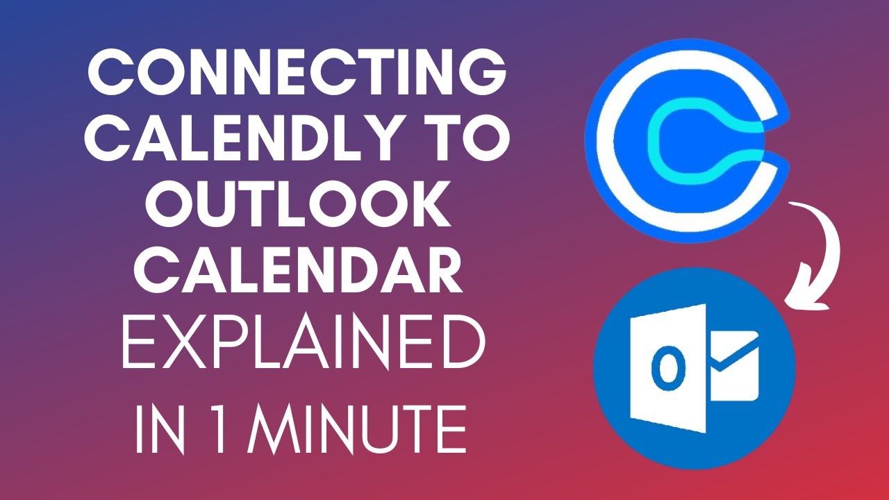 How To Connect Calendly To Outlook Calendar? (2024) - YouTube