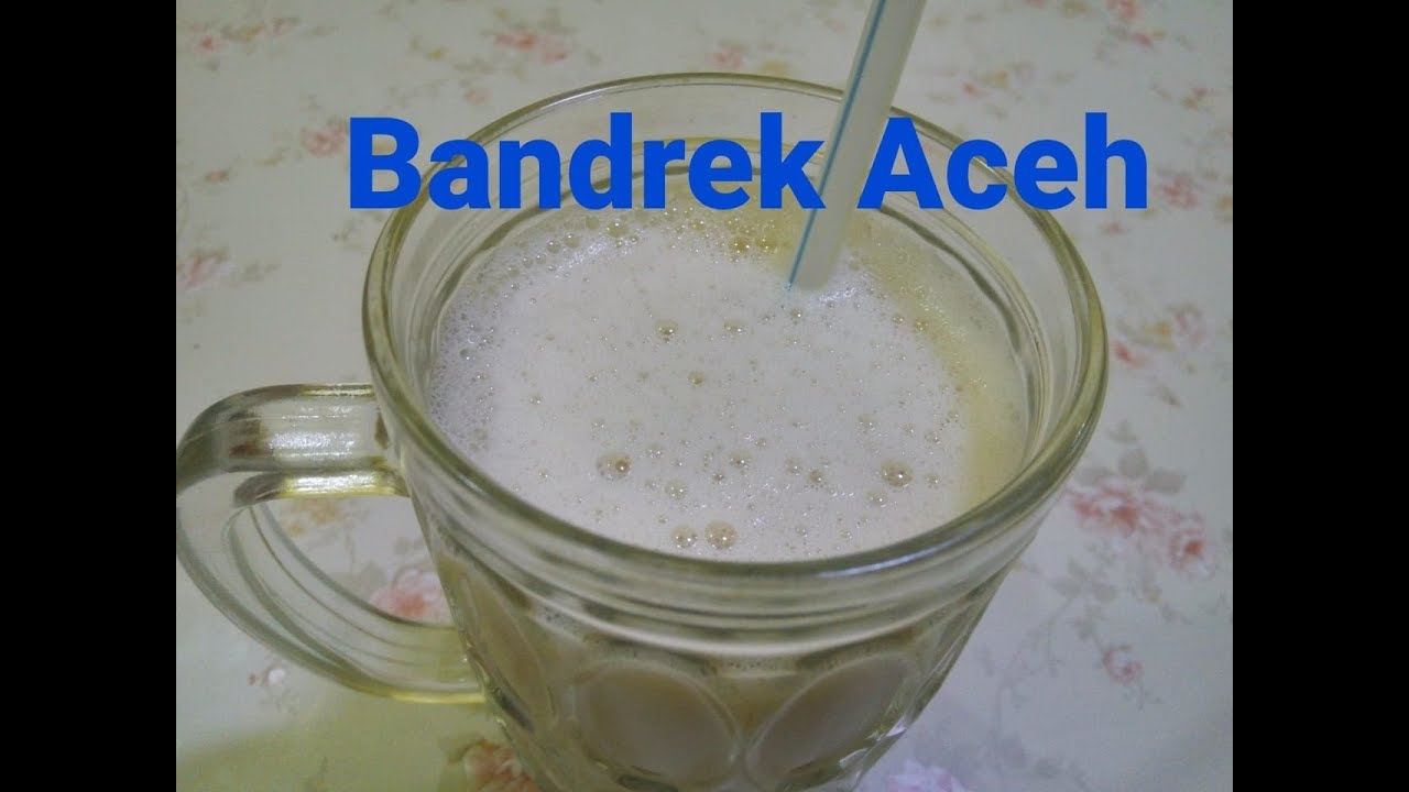 Bandrek Aceh minuman tradisional dengan sejuta manfaat - YouTube