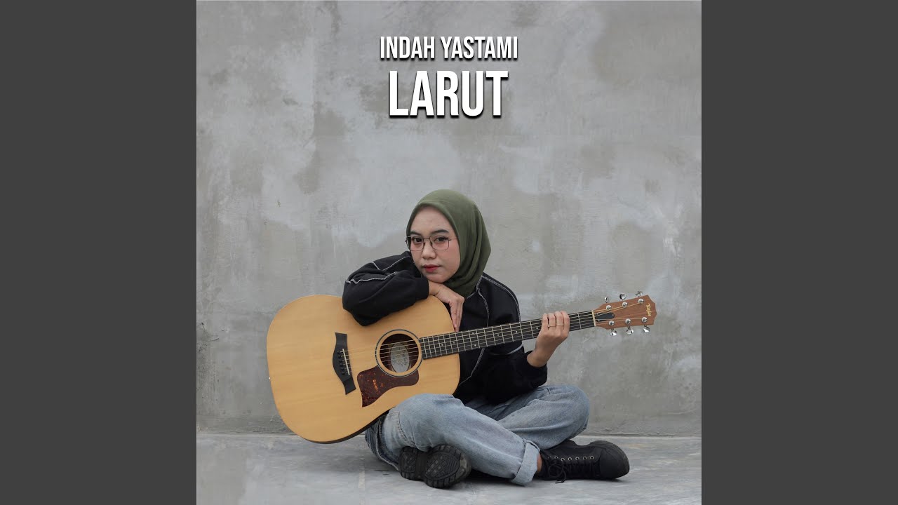 Larut - YouTube Music