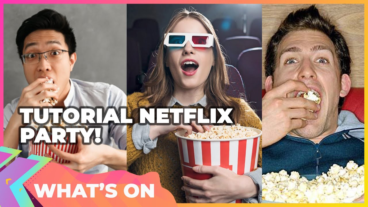 Tutorial Netflix Party Dengan Google Chrome - What's On- - YouTube