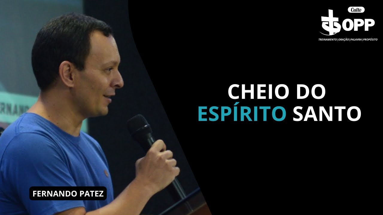 CHEIO DO ESPÍRITO SANTO. FERNANDO PATEZ - YouTube