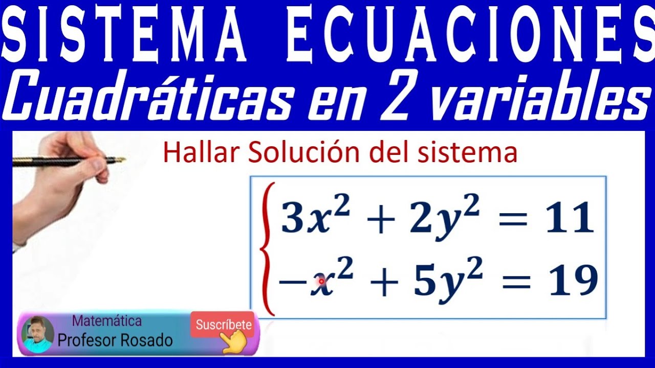 SISTEMA de ecuaciones 2x2 CUADRÁTICAS en dos variable | Video 3 - YouTube