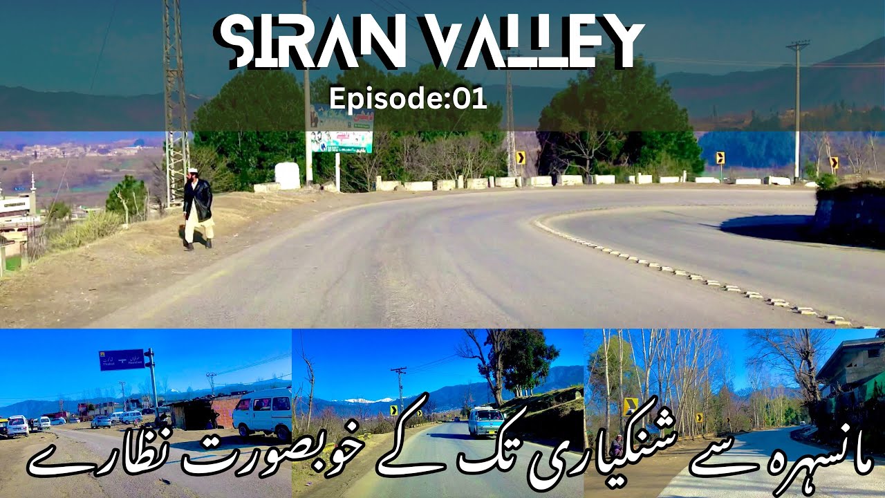 Mansehra to Shinkiari | Siran valley ( mini neelum valley) | Se.03 Ep ...