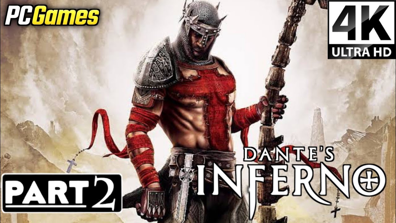 DANTE'S INFERNO Gameplay Walkthrough Part 2 [4k Ultra 60FPS PC] - No ...