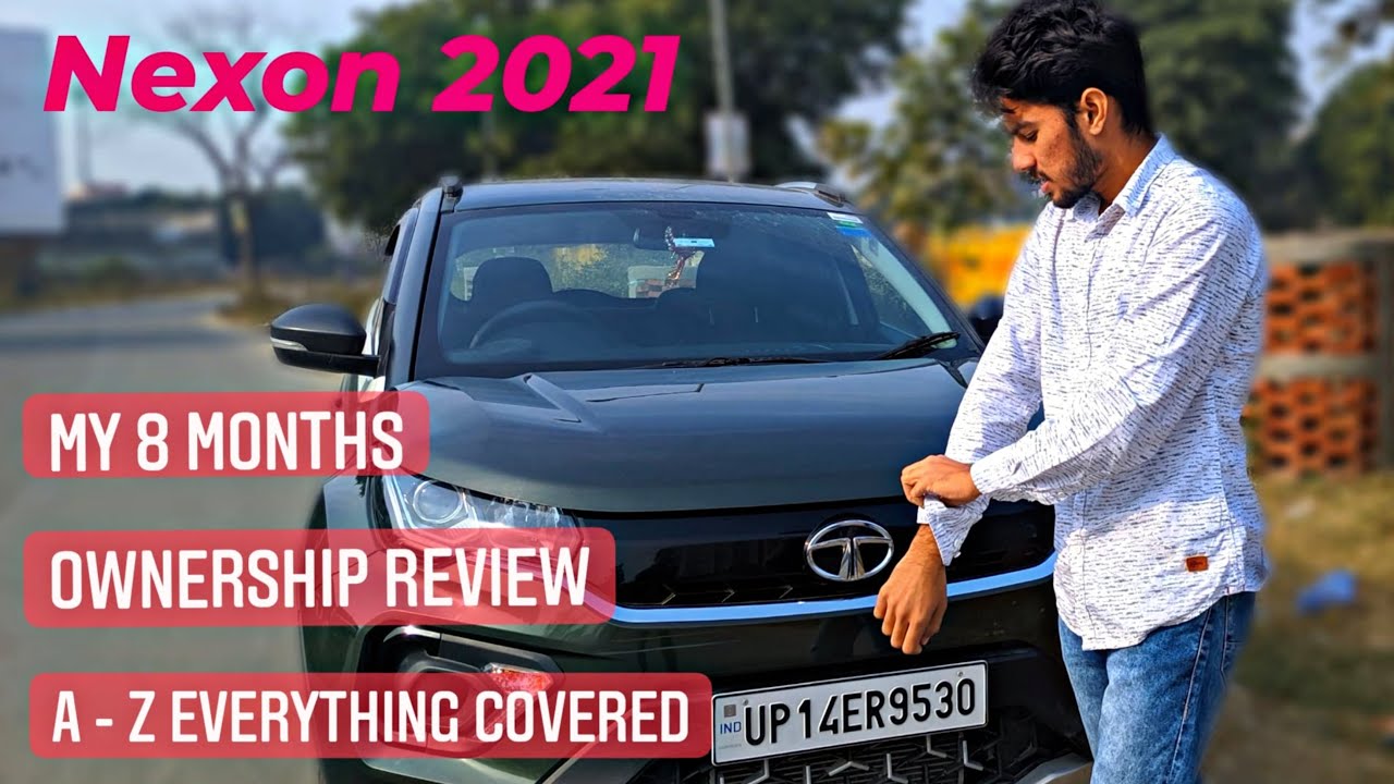 My Ownership Review of Tata Nexon 2021 | Dealership, service, driving ...
