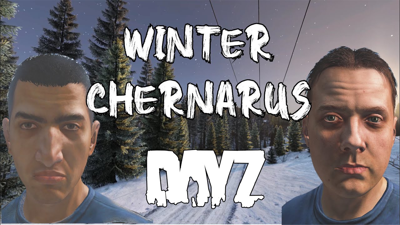 BEST FRIENDS IRL Surviving Winter Chernarus on DayZ - YouTube