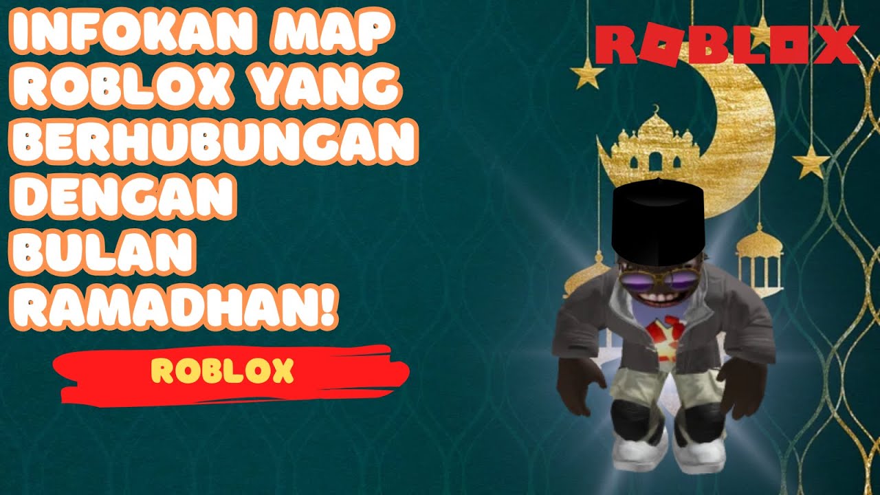 【ROBLOX】AKU INGIN MAINKAN GAME ROBLOX DENGAN TEMA RAMADHAN! #roblox # ...
