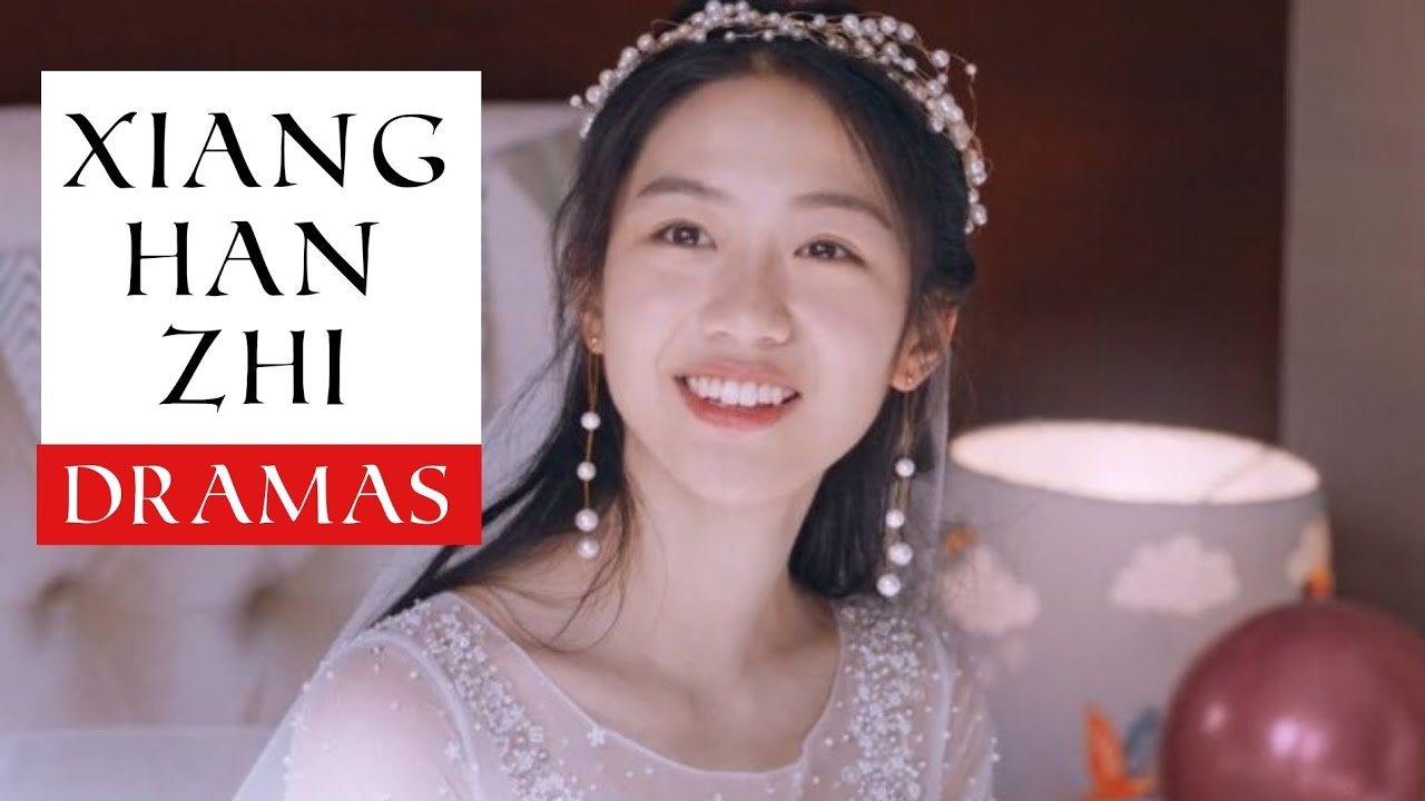 Xiang Han Zhi Dramas List - YouTube
