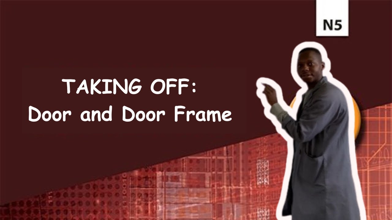 Taking Off: Door and Door Frames || Quantity Surveying N5 || QS N5 ...