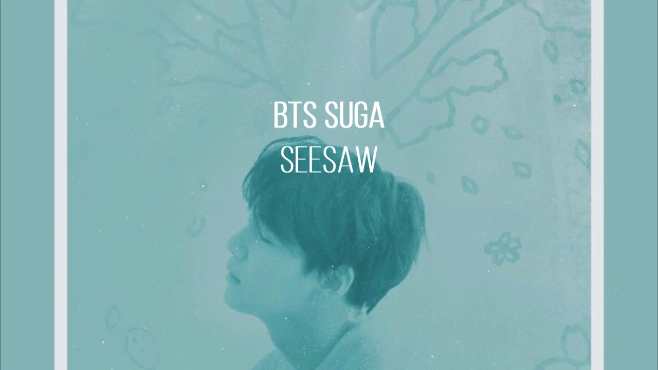 BTS Suga - Seesaw (English Lyrics ONLY) - YouTube