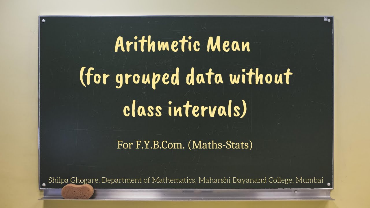 Arithmetic Mean for grouped data - FYBCom Maths - Stats SEM 1 Unit 3 ...