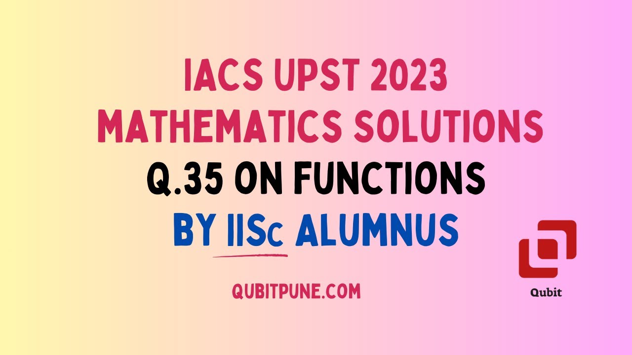IACS UPST 2023 Mathematics MCQ 35 @qubitpune - YouTube