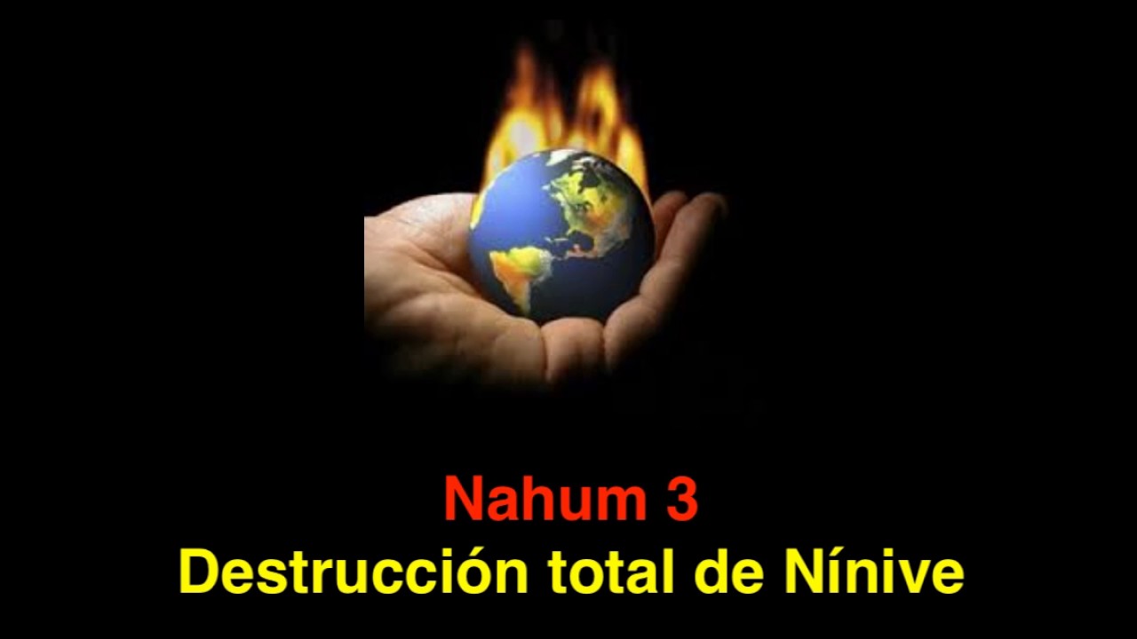 Nahum 3: Destrucción total de Nínive - YouTube
