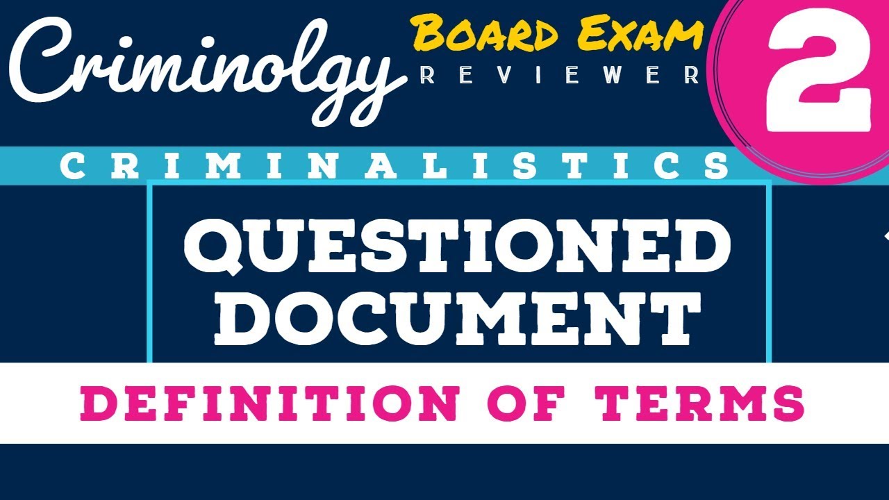 Questioned Documents; DEFINITION OF TERMS [Part 2] CBER - YouTube