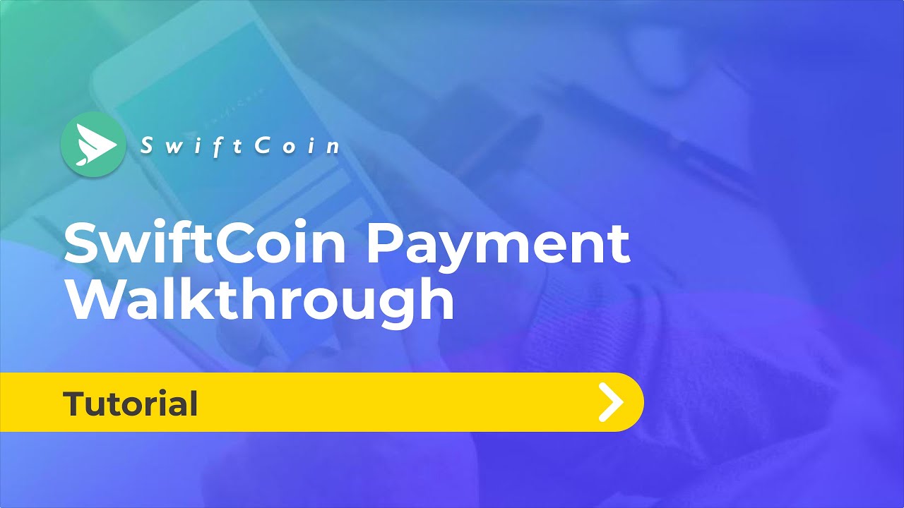 SwiftCoin Payment | A Step-by-Step Demonstration - YouTube