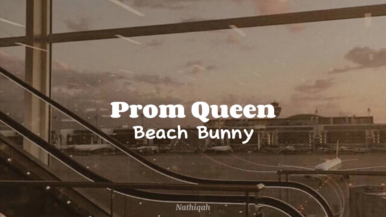 Prom Queen by Beach Bunny | Lyric Video | Brown Aesthetic - YouTube