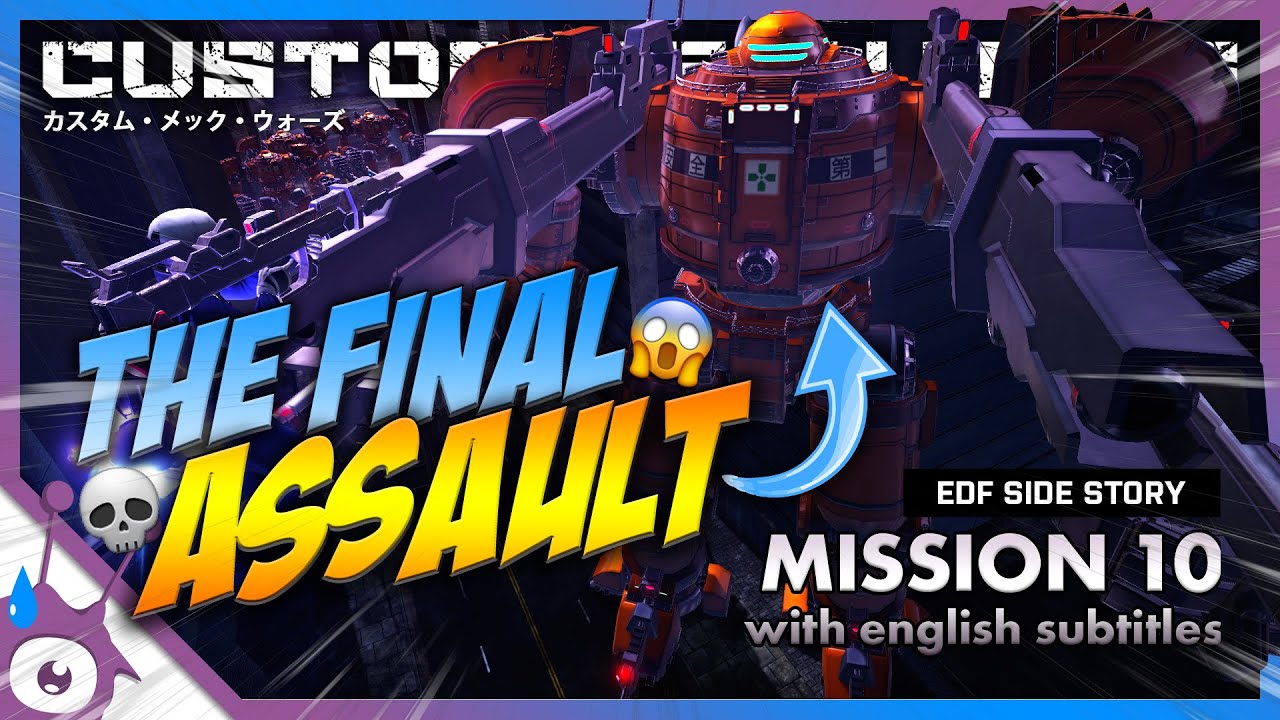 CUSTOM MECH WARS: EDF Side Story • Mission 10 (EN Sub) Like Assets in ...