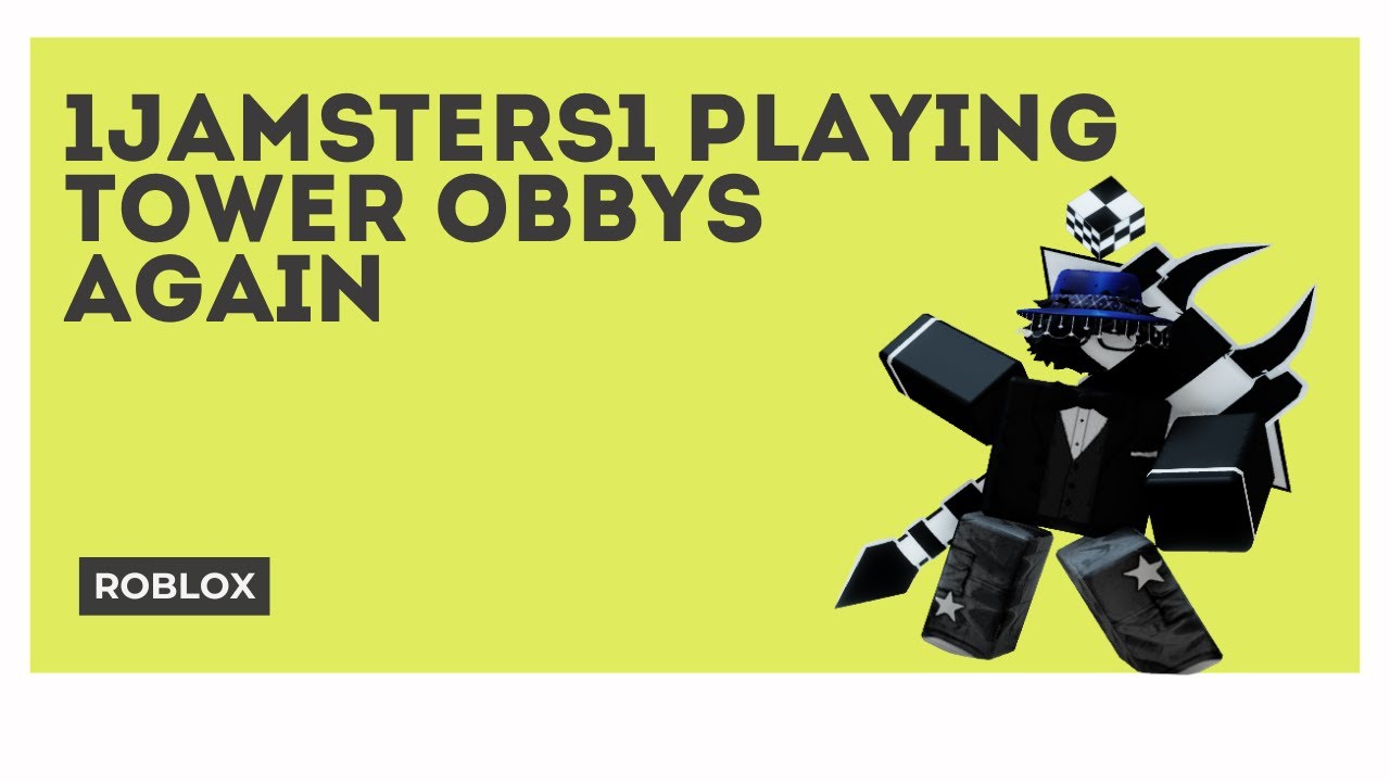 Roblox Playing tower Obbys Again - YouTube